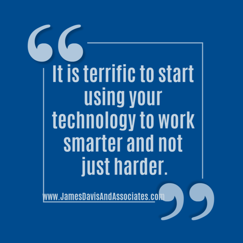 Technology - 5 Ways to Use It to Work Smarter Not Just Harder